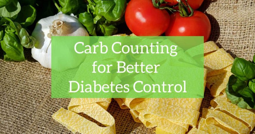 Carb Counting for Better Diabetes Control